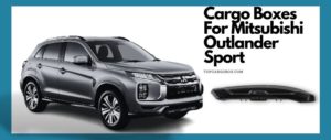 11 Cargo Boxes For Mitsubishi Outlander Sport